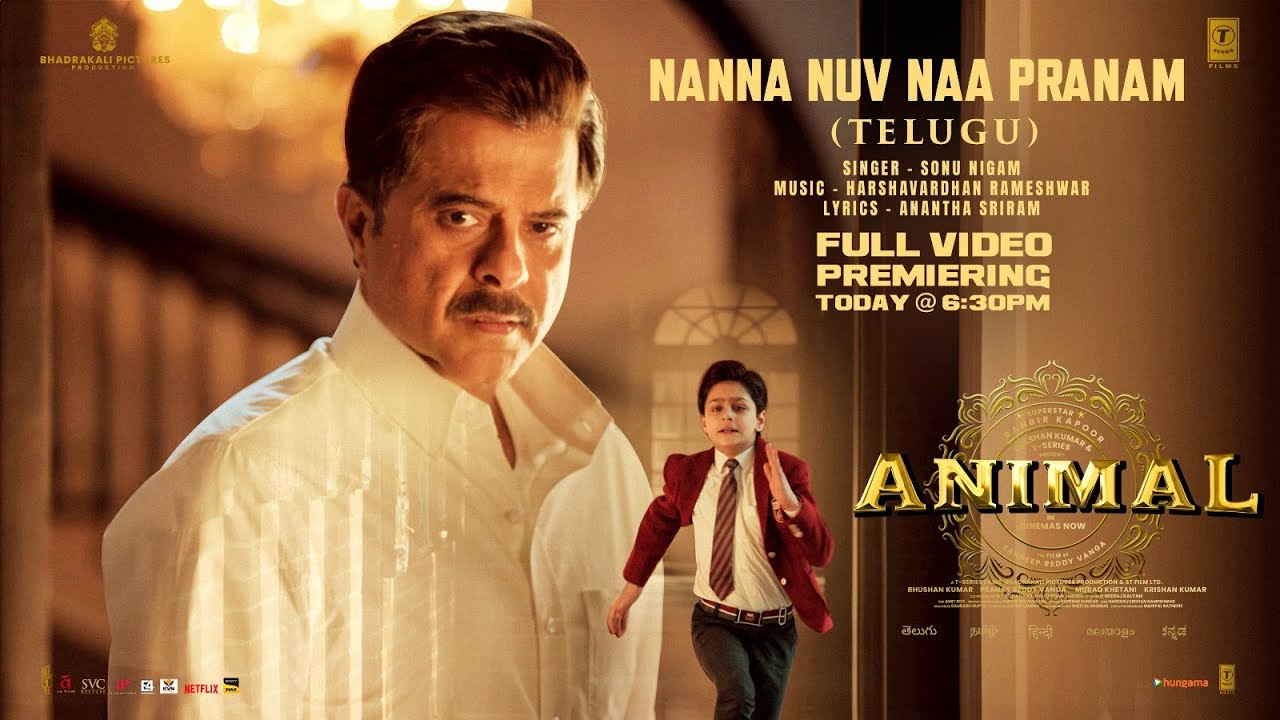Nanna Nuv Naa Pranam Song Video | ANIMAL Movie Songs - Live Cinema News